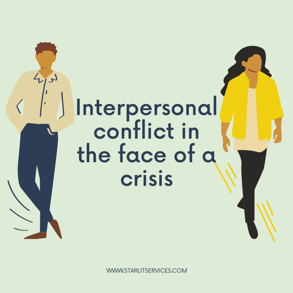 Interpersonal Conflict in the face of a Crisis | Starlit Services